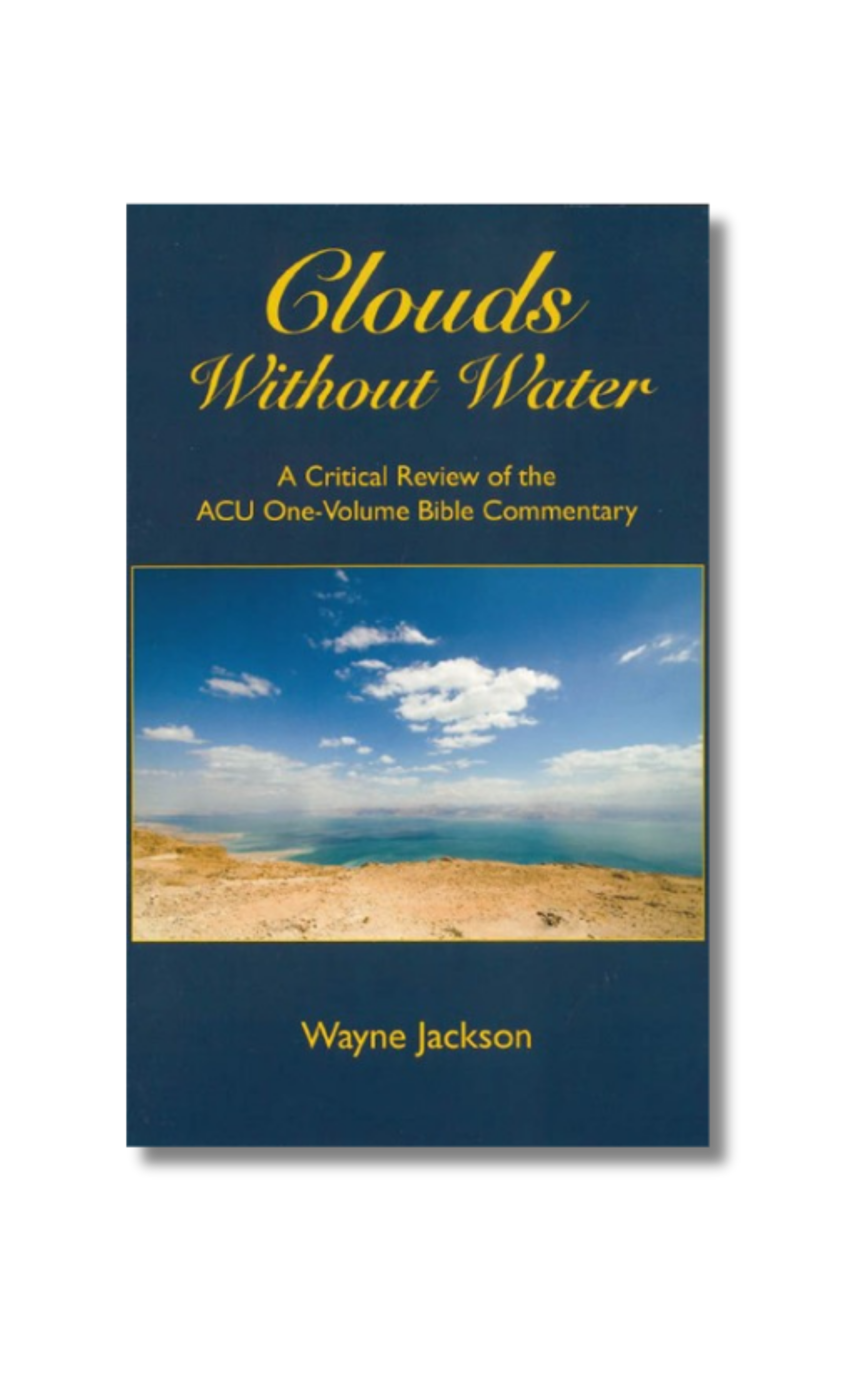 Clouds Without Water - A Critical Review of the ACU One-Volume Bible C ...